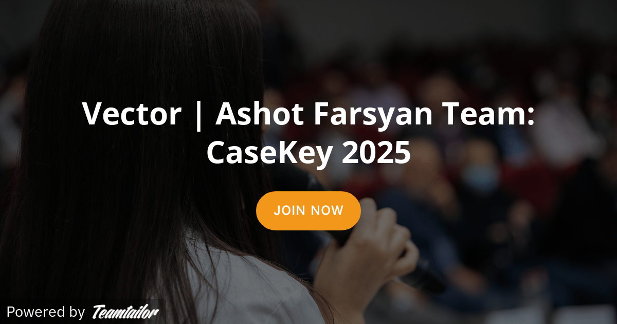 Vector | Ashot Farsyan Team: CaseKey 2025 - Nation 2.0 Educational NGO
