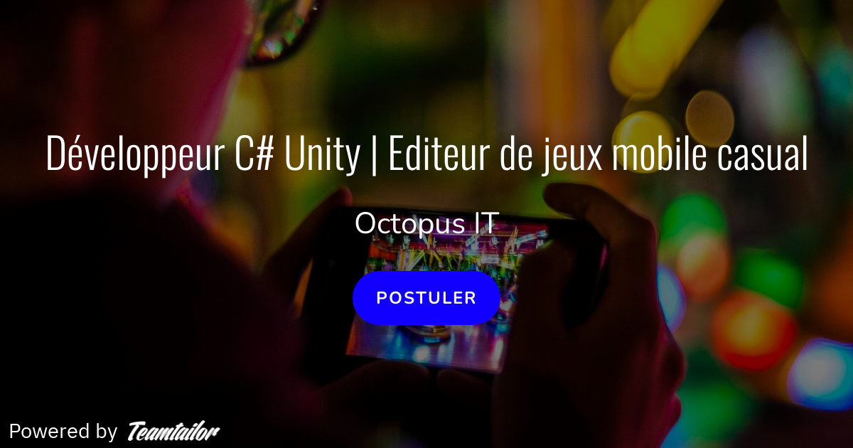 Développeur C# Unity | Editeur de jeux mobile casual - Octopus IT