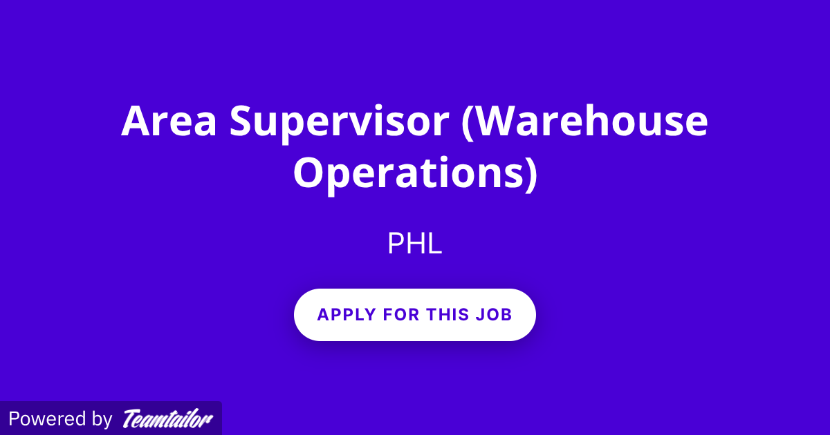 Area Supervisor (Warehouse Operations) - Impilo