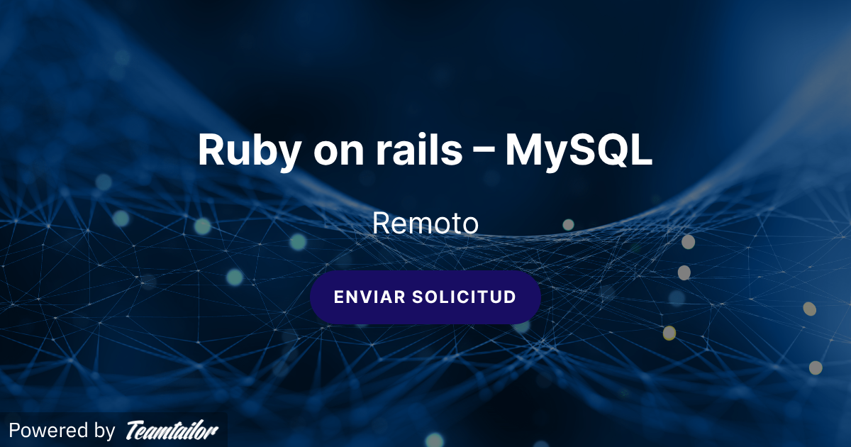 Ruby on rails – MySQL - Valce Talent Solutions