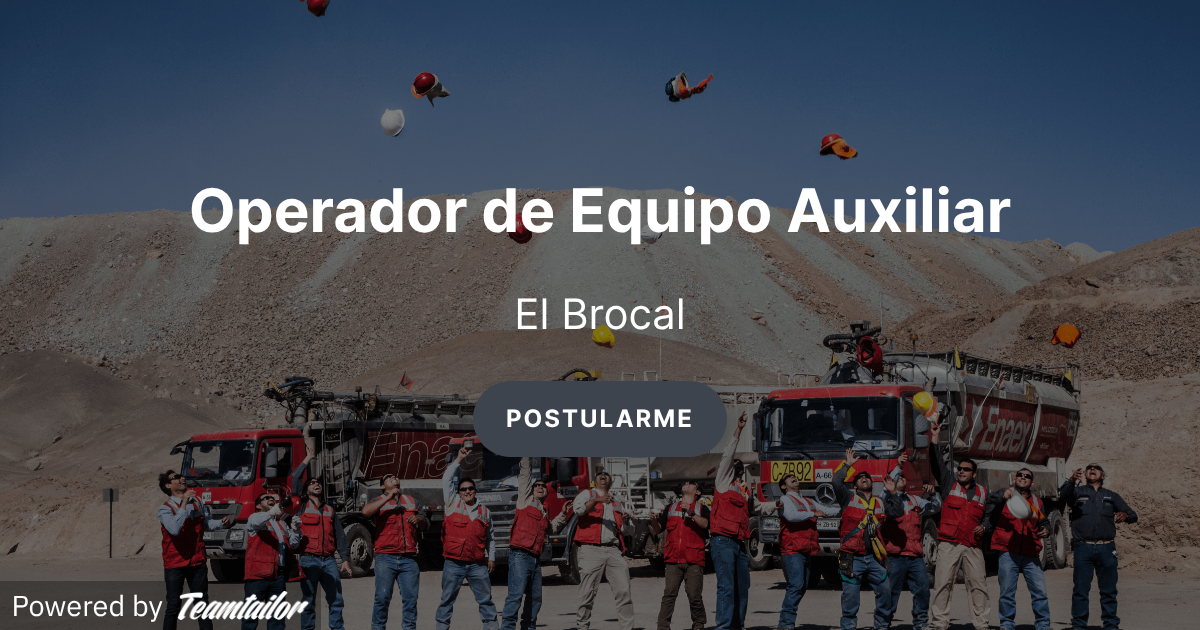 Operador de Equipo Auxiliar - Enaex Perú