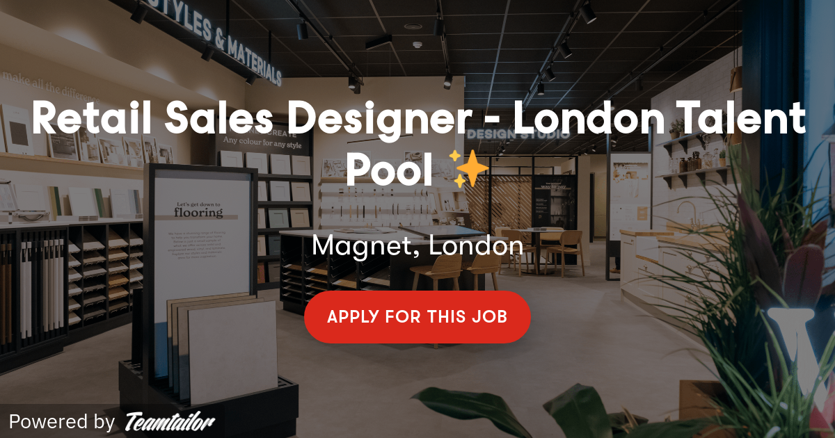 Retail Sales Designer - London Talent Pool - Nobia
