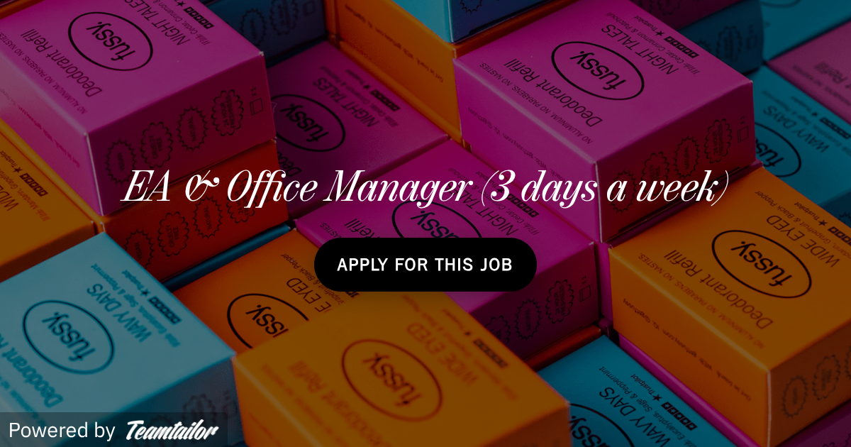 EA & Office Manager (3 days a week) - Fussy