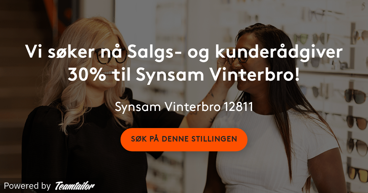 Vi søker nå Salgs- og kunderådgiver 30% til Synsam Vinterbro! - Synsam ...