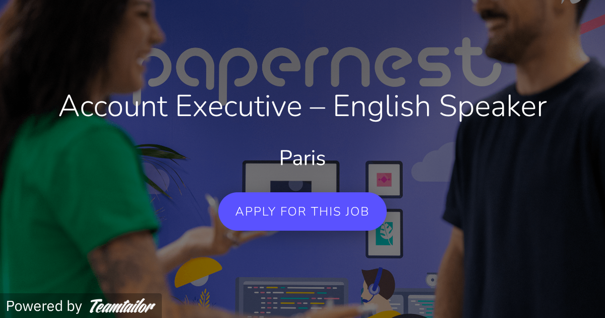 Account Executive – English Speaker - Papernest