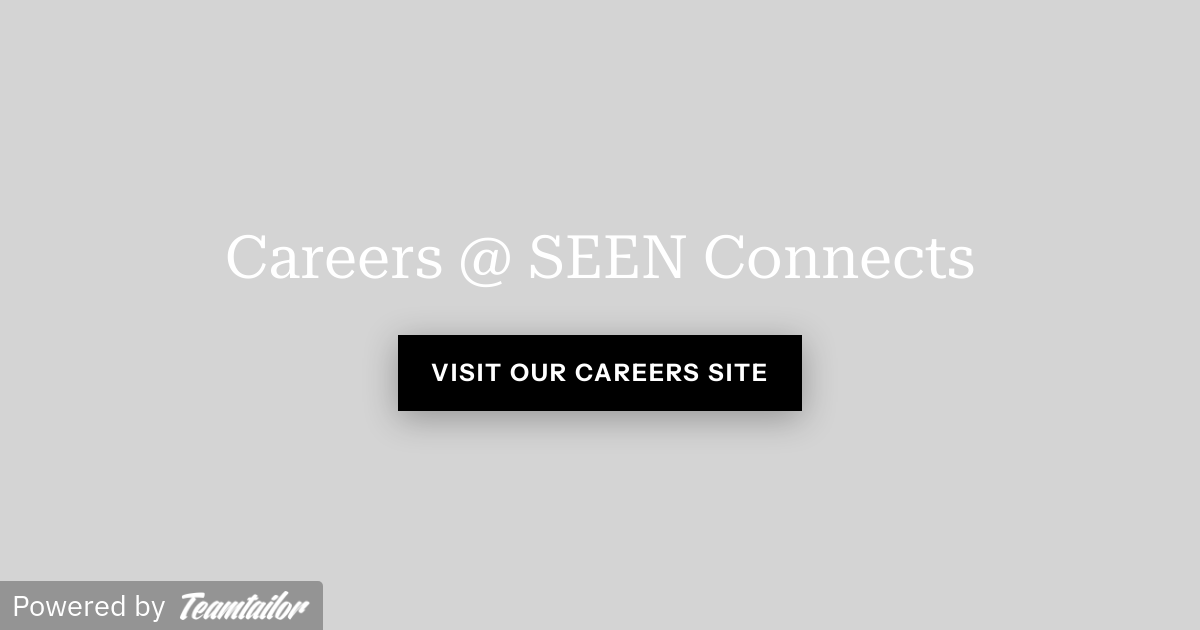 Careers - Seen Connects