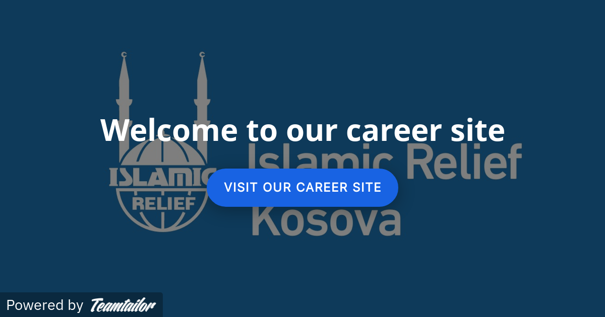 Welcome to our career site - Islamic Relief Kosova