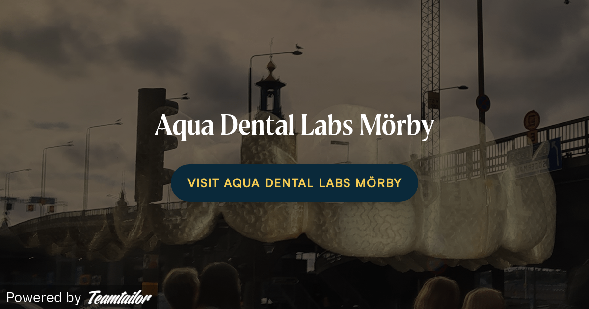 Aqua Dental Labs - Stockholm Mörby - Aqua Dental