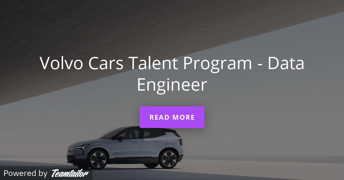 Volvo Cars Talent Program - Data Engineer - NEXER TECH TALENT