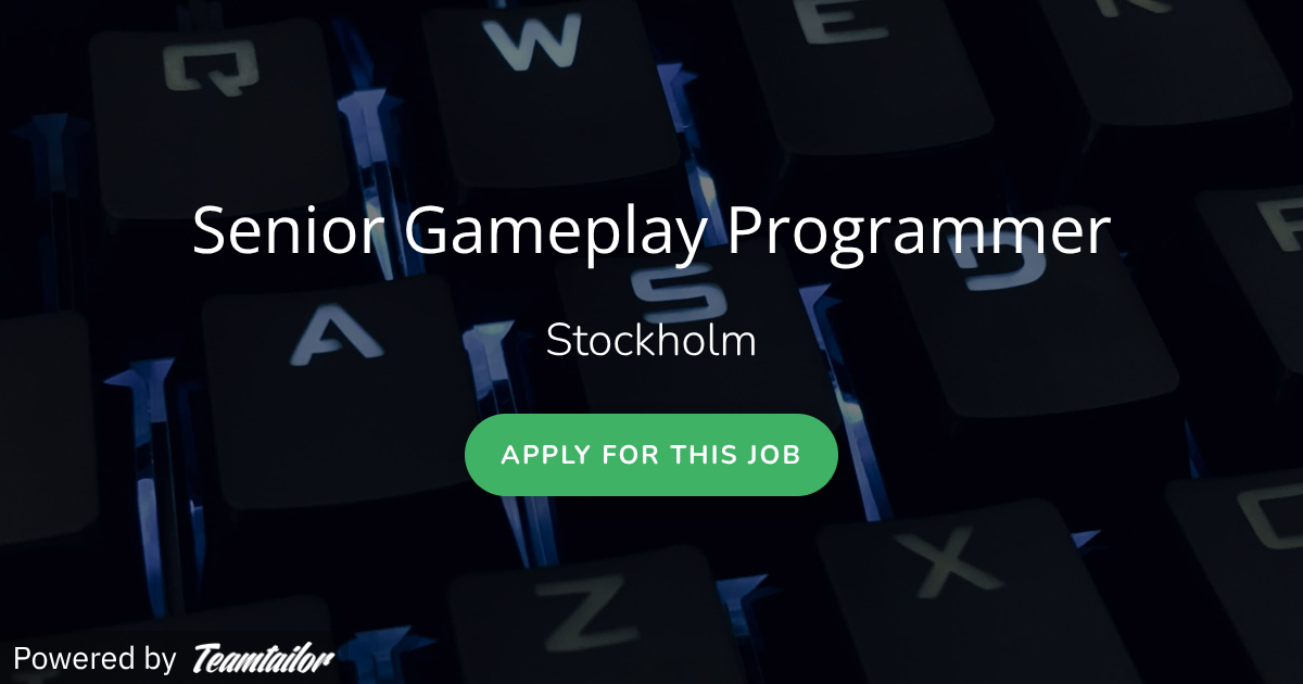 Senior Gameplay Programmer - Arrowhead Game Studios
