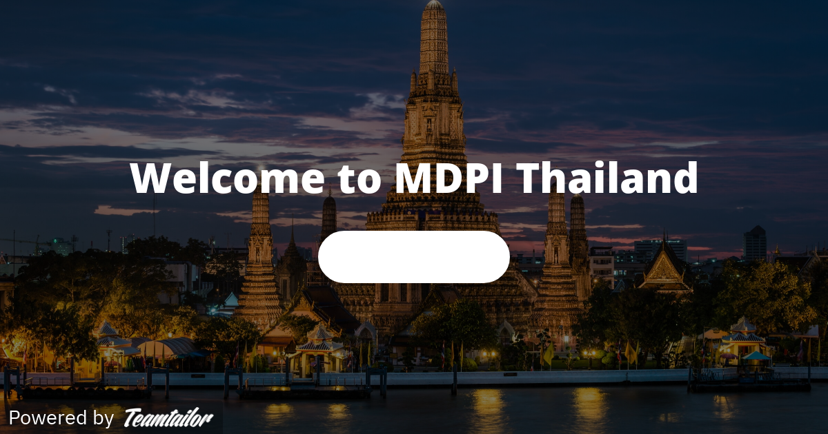 Welcome to MDPI Thailand! - MDPI Thailand