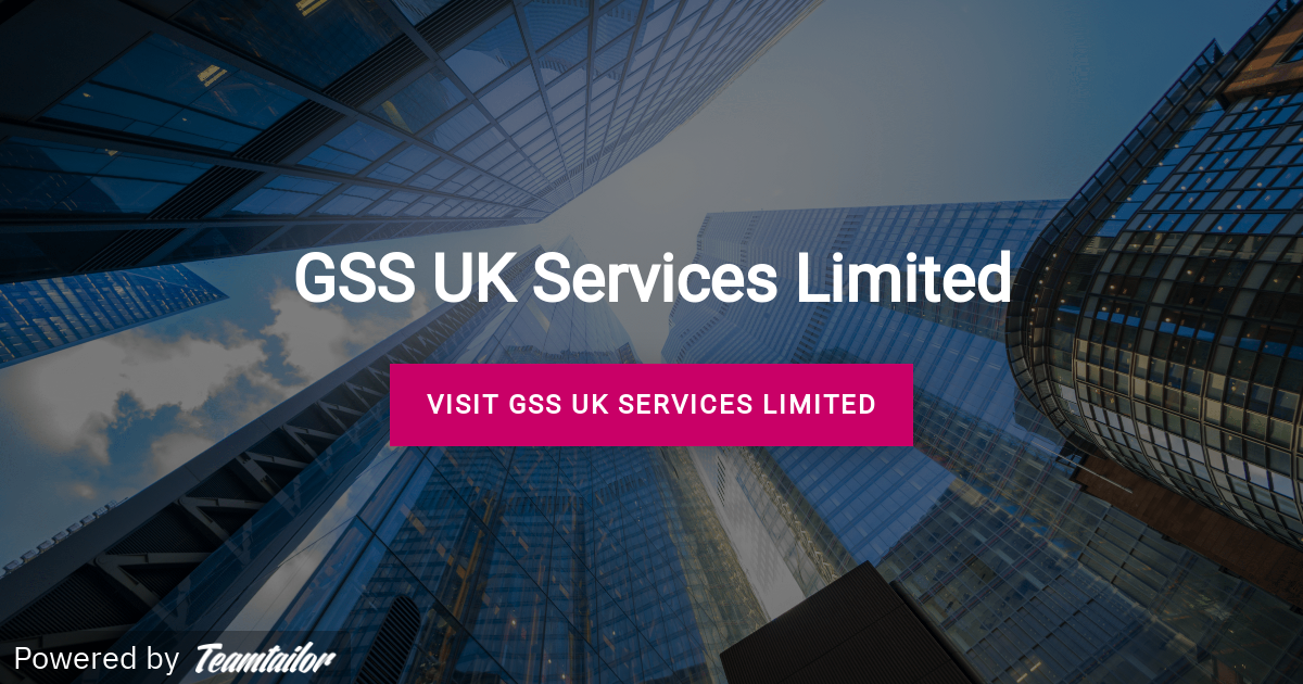 Careers at GSS - GSS UK Services Limited
