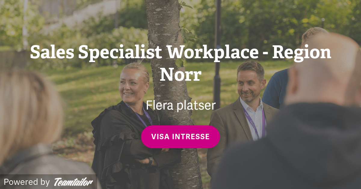Sales Specialist Workplace - Region Norr - Advania