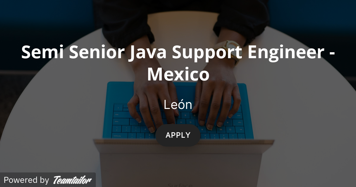 Semi Senior Java Support Engineer -Mexico - Realtime Analytics By ...