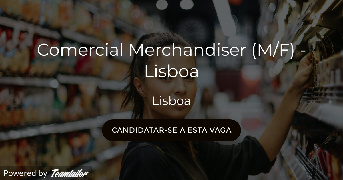 Comercial Merchandiser (M/F) - Lisboa - Smollan Portugal