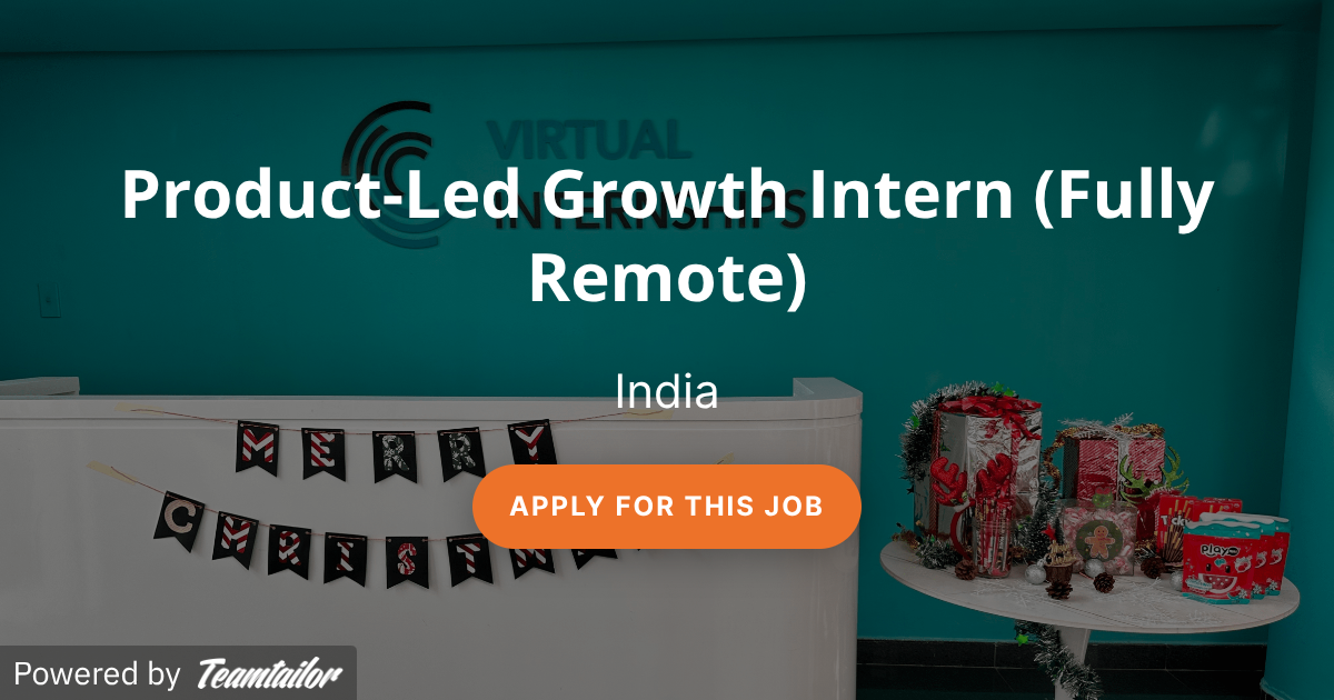 Product-Led Growth Intern (Fully Remote) - Virtual Internships