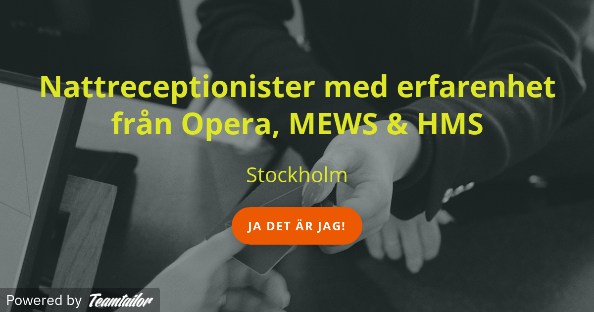 Nattreceptionister med erfarenhet från Opera, MEWS & HMS - RA ...
