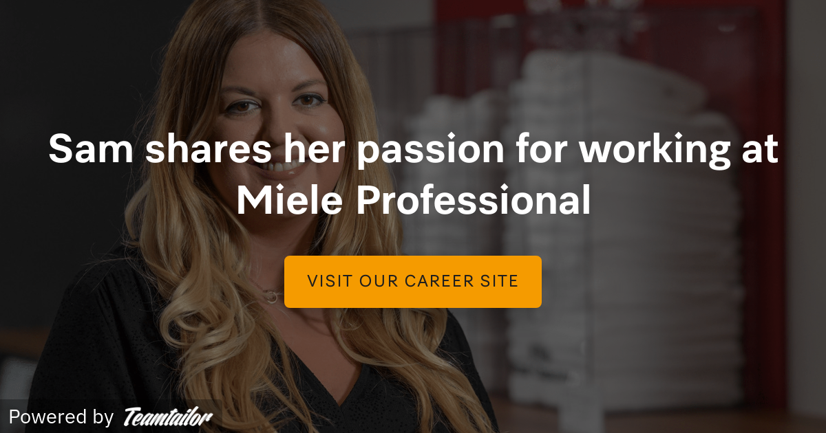 Sam shares her pride in working at Miele Professional - Miele GB