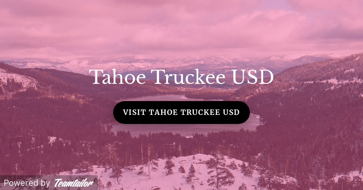 Tahoe Truckee Unified School District - Tahoe Truckee Unified School District