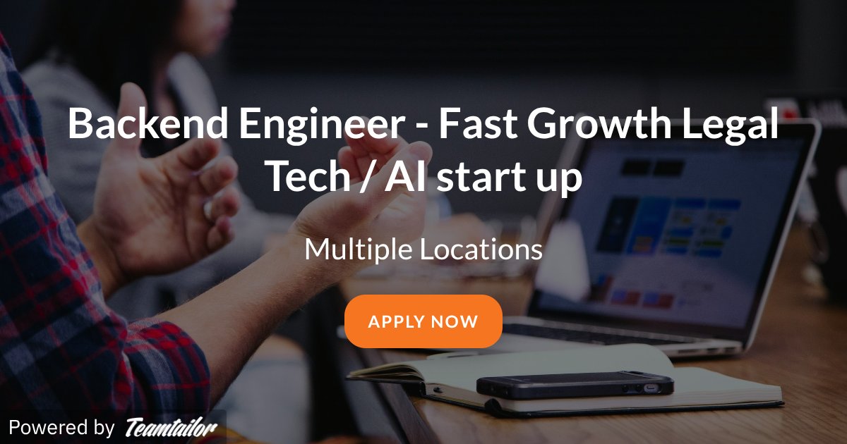 Backend Engineer - Fast Growth Legal Tech / AI start up - Novum Global