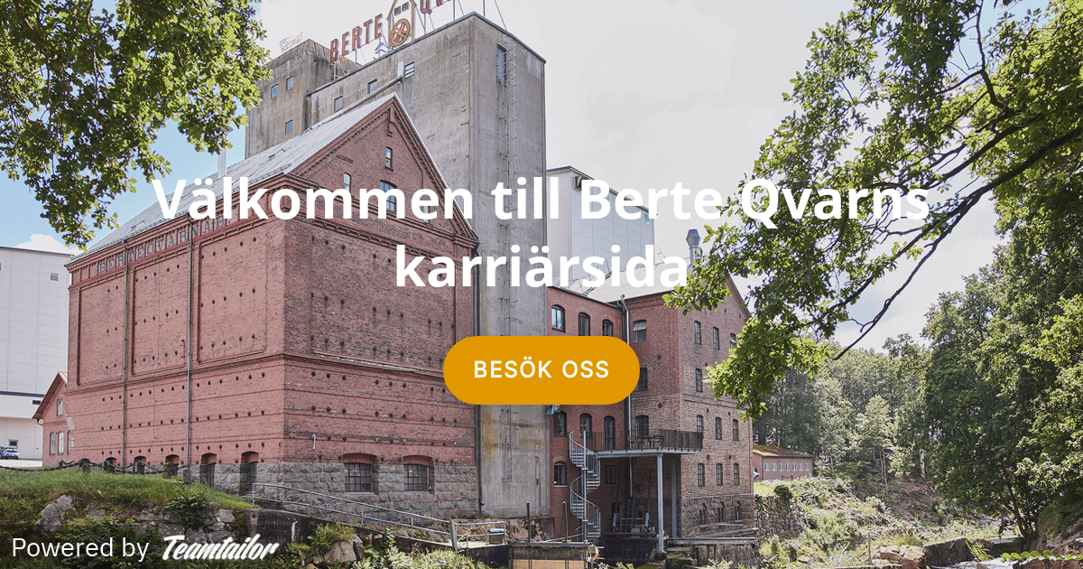 Välkommen till vår karriärsida! - Berte Qvarn