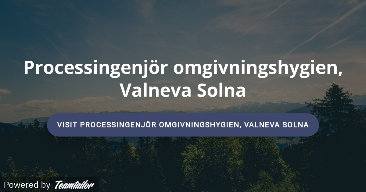Processingenjör omgivningshygien, Valneva Solna - Search4s Dustgoat AB