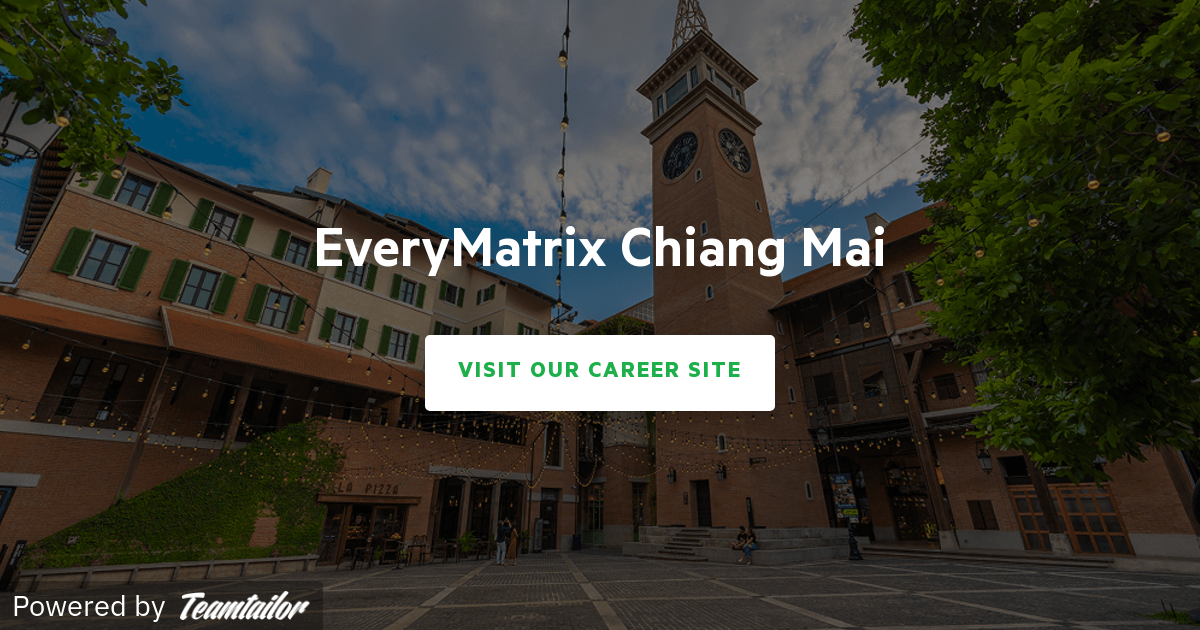 Chiang Mai Office - EveryMatrix