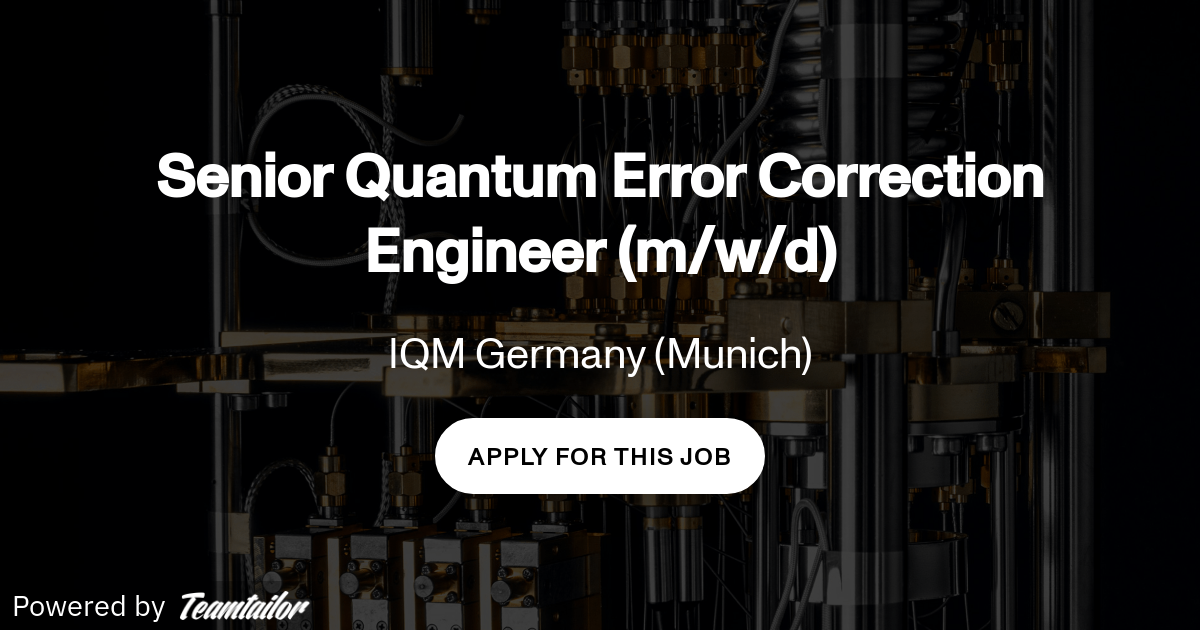 Senior Quantum Error Correction Engineer (m/w/d) - IQM Quantum Computers