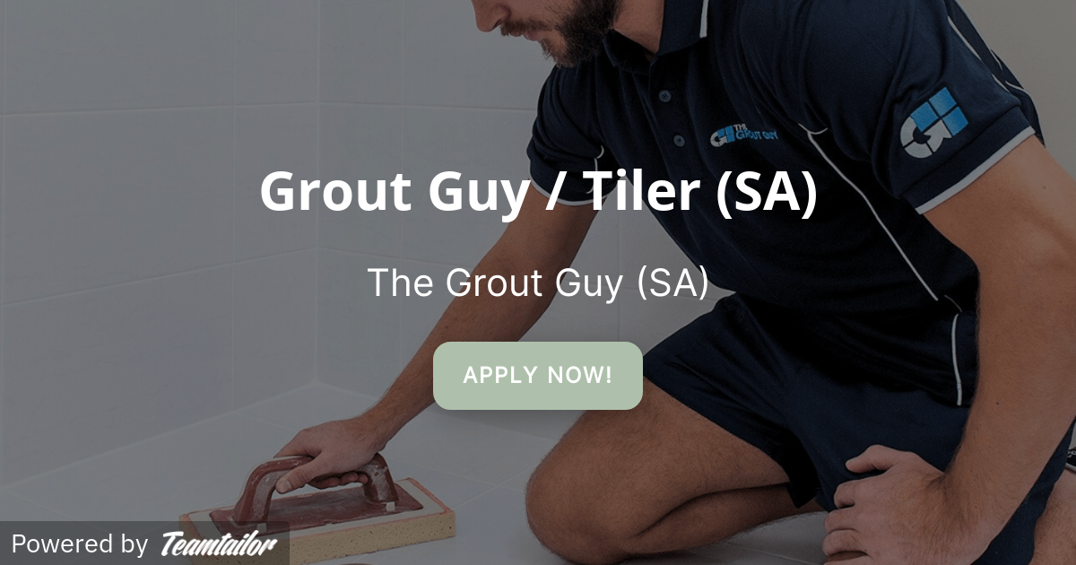 Grout Guy / Tiler (SA) - The Virtual Recruiter