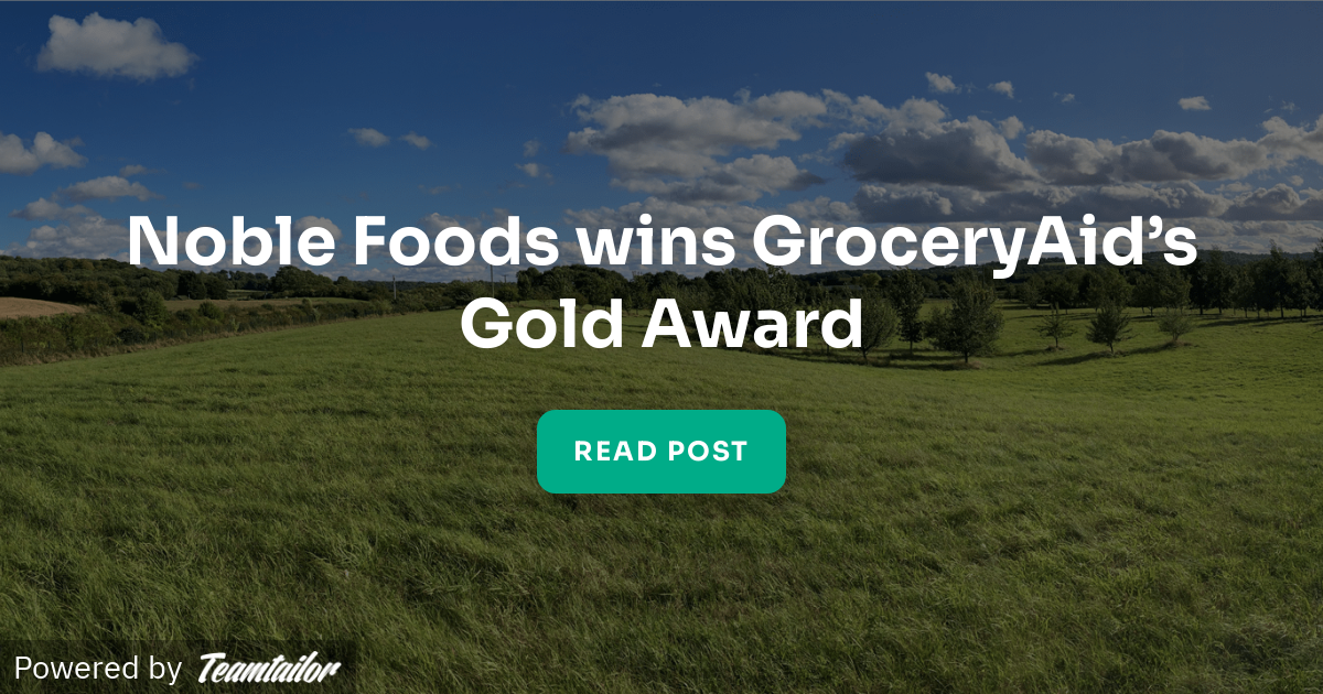 Noble Foods wins GroceryAid’s Gold Award - Posts - Noble Foods Limited