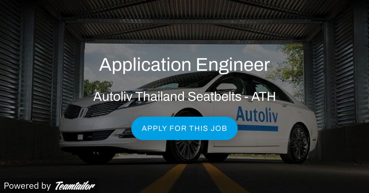 Application Engineer - Autoliv Thailand