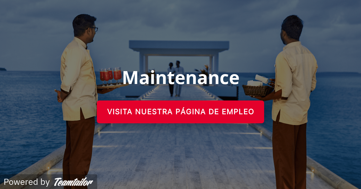 Maintenance - RIU Hotels & Resorts Asia Africa
