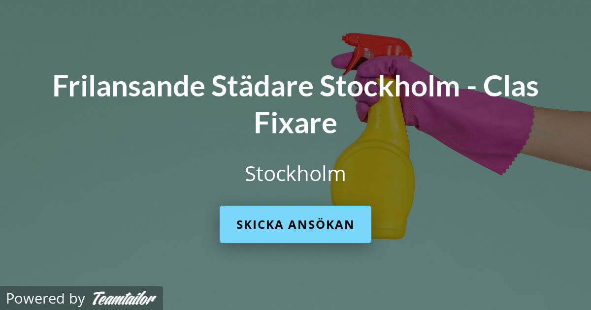 Frilansande Städare Stockholm - Clas Fixare - Clas Fixare AB