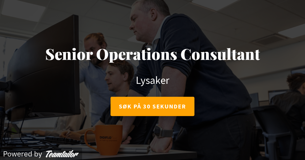 Senior Operations Consultant - Digiflow AS