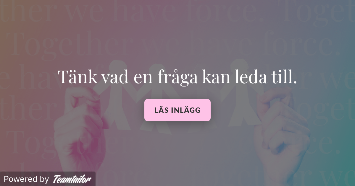 Tänk vad en fråga kan leda till. - Posts - Stretch