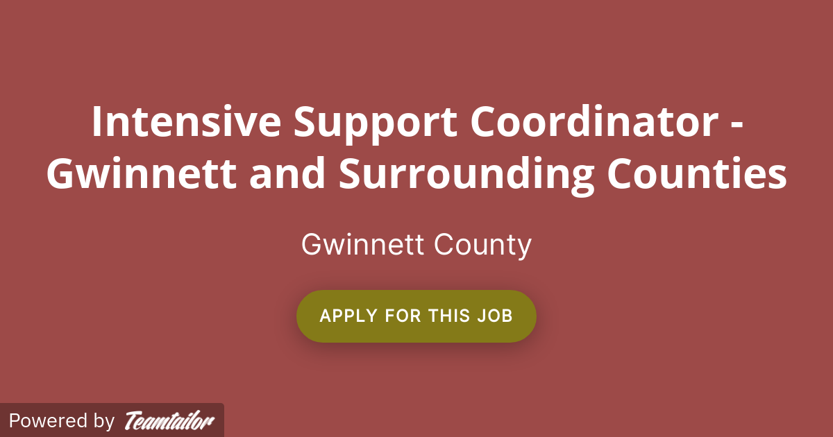 Intensive Support Coordinator - Gwinnett and Surrounding Counties ...