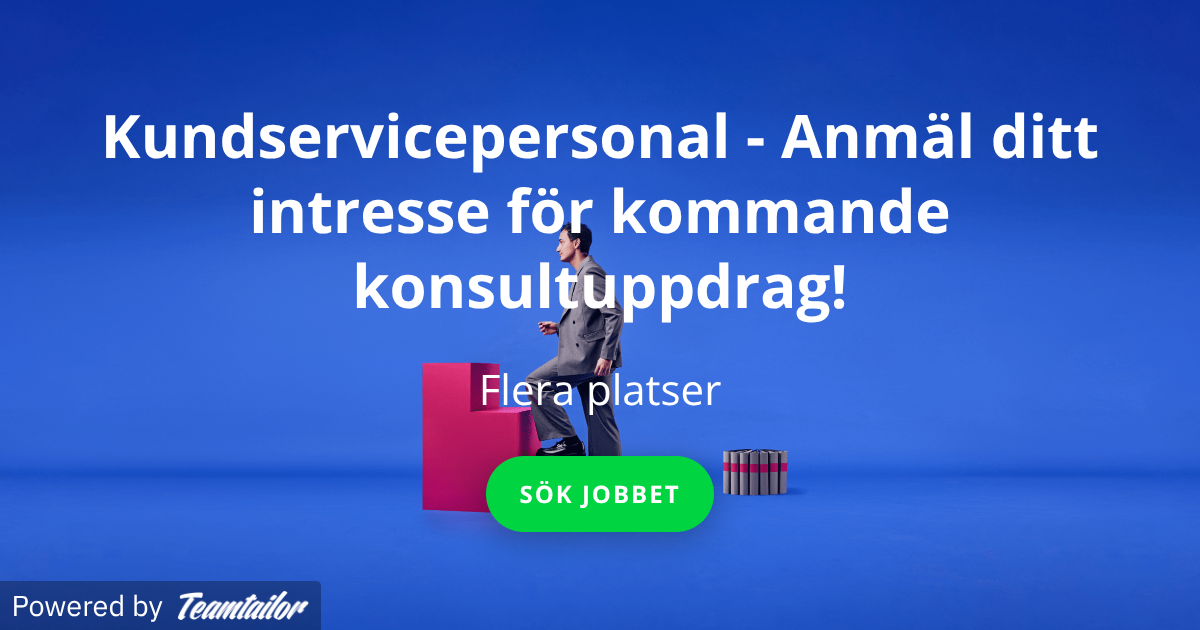 Kundservicepersonal - Anmäl ditt intresse för kommande konsultuppdrag ...