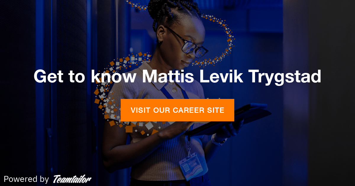Get to know Mattis Levik Trygstad - Orange Business