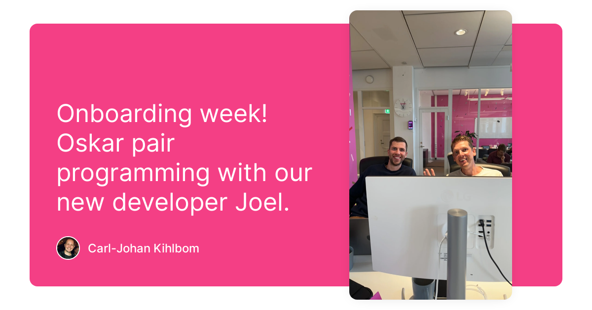 Onboarding week! Oskar pair programming with our new developer Joel. - Team stories - Teamtailor