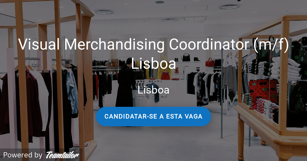 Visual Merchandising Coordinator (m/f) Lisboa - ISPROX