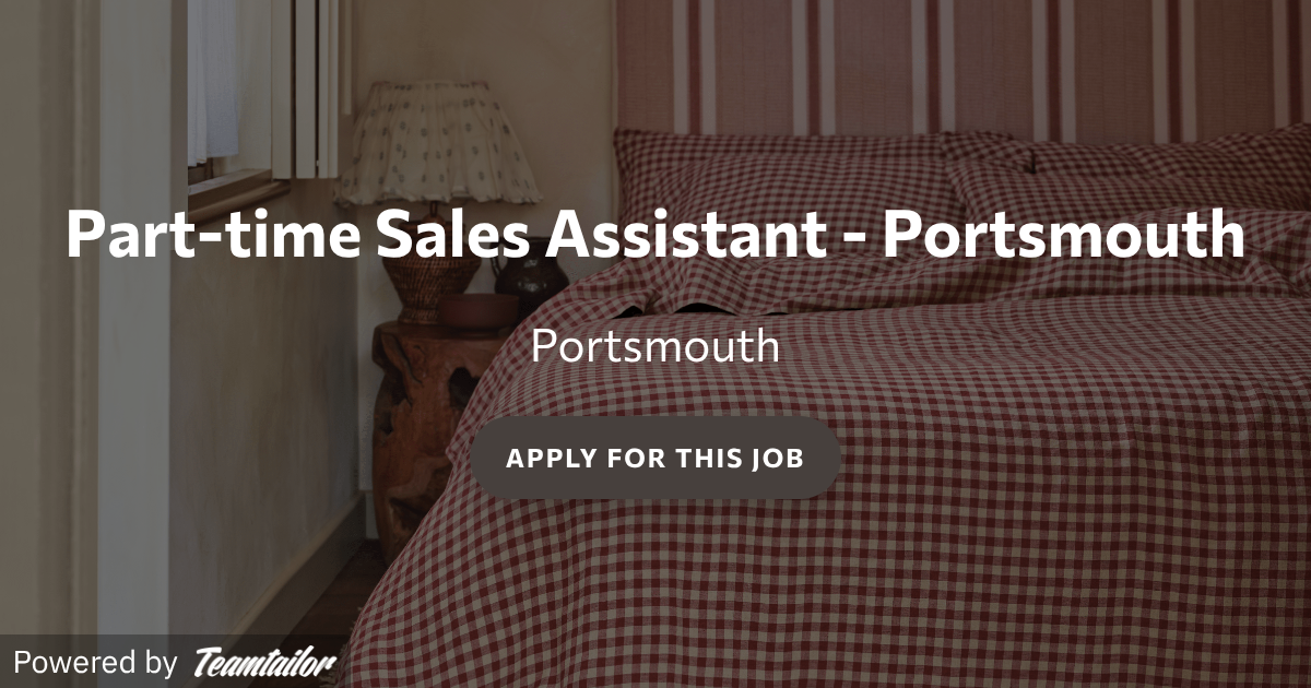 Part-time Sales Assistant - Portsmouth - Piglet in Bed