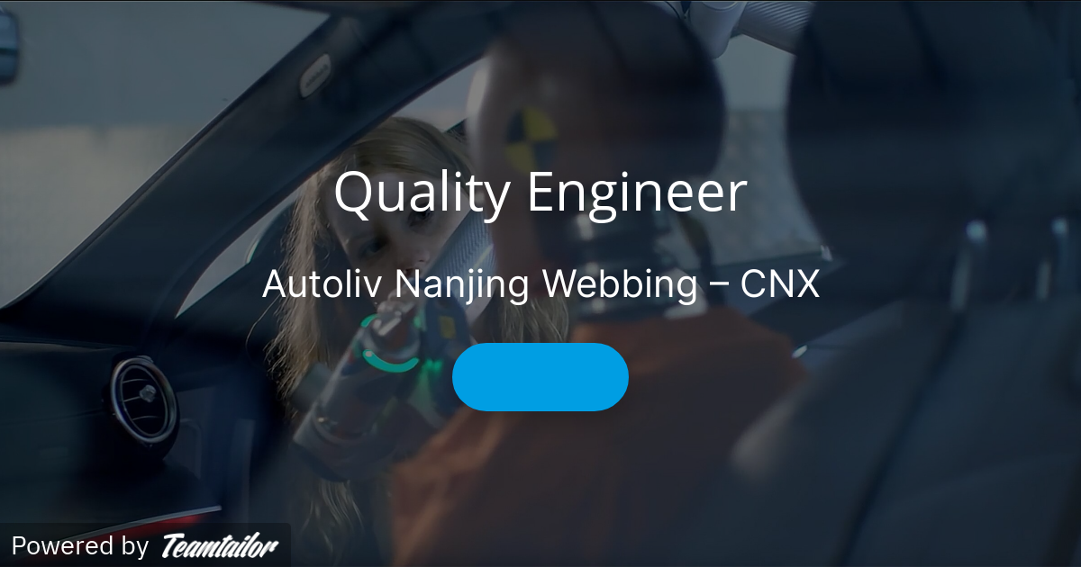 Quality Engineer - Autoliv China