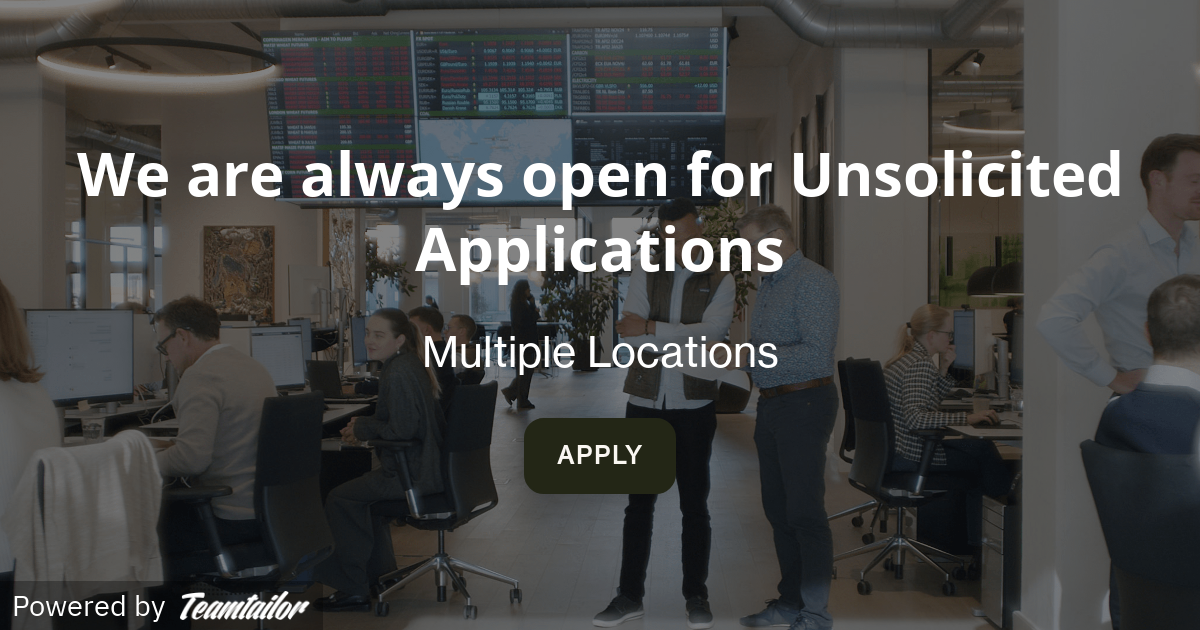 We are always open for Unsolicited Applications - Copenhagen Merchants Group