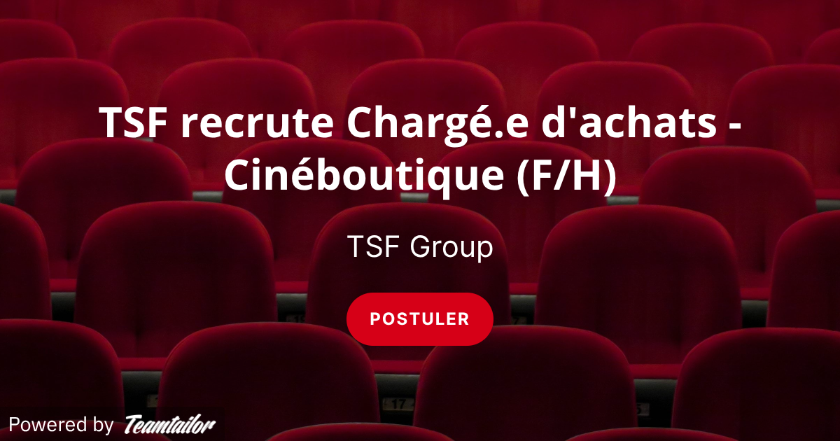 TSF recrute Chargé.e d'achats - Cinéboutique (F/H) - TSF Group
