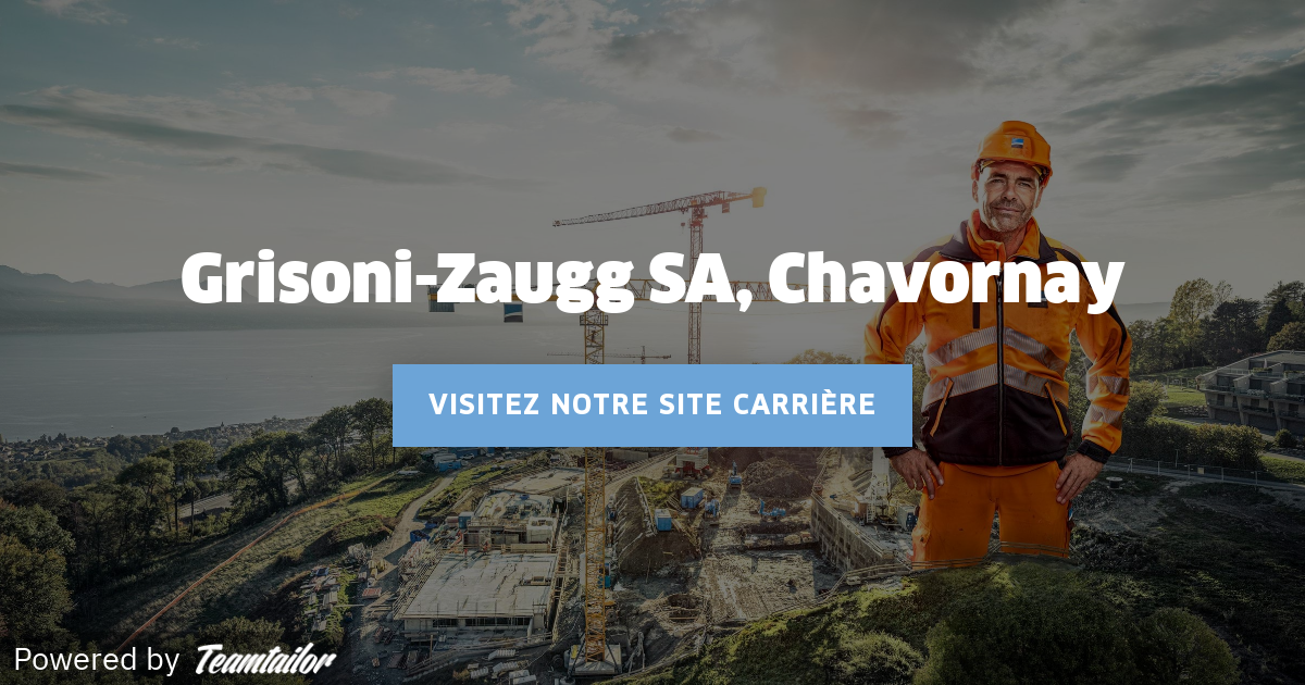 Grisoni-Zaugg SA, Chavornay (VD) - Groupe Grisoni