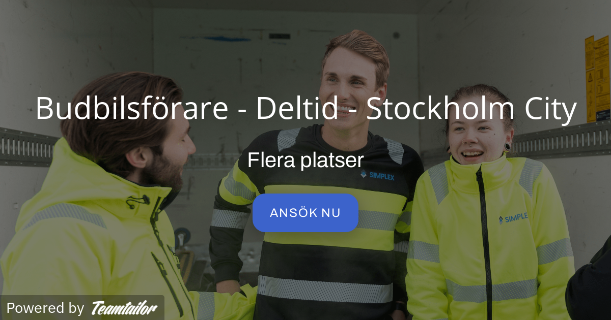 Budbilsförare - Deltid - Stockholm City - Simplex Bemanning AB