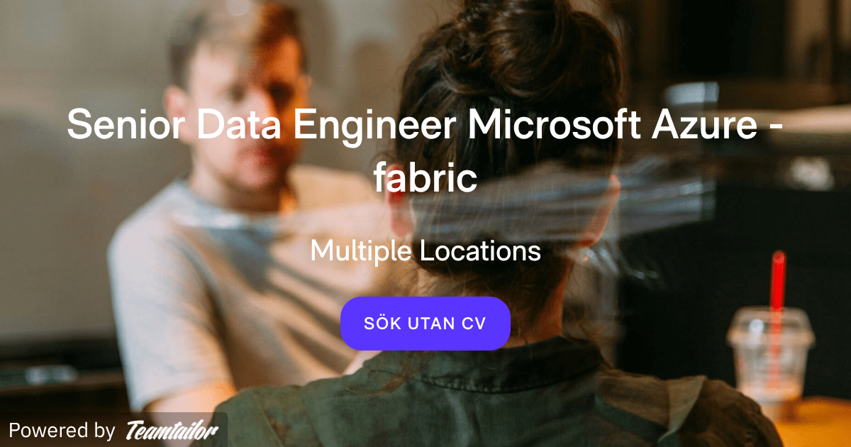 Senior Data Engineer Microsoft Azure/fabric - bygg dataplattformar för ...