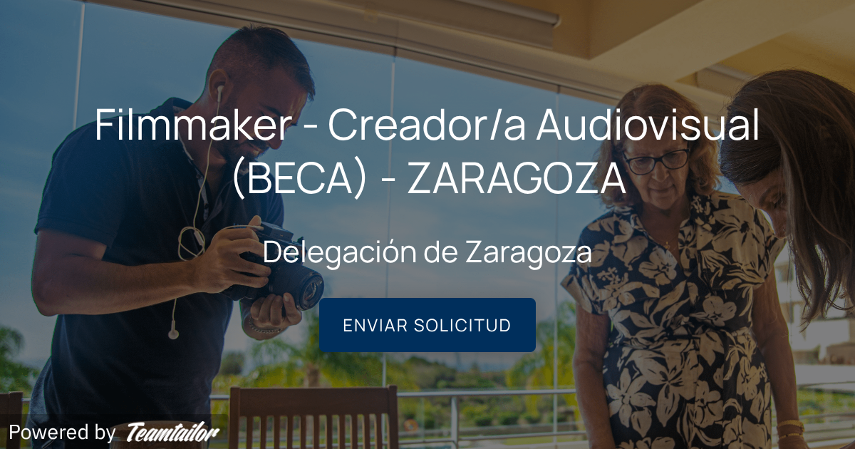 Filmmaker - Creador/a Audiovisual (BECA) - ZARAGOZA - Lumon Cristales ...