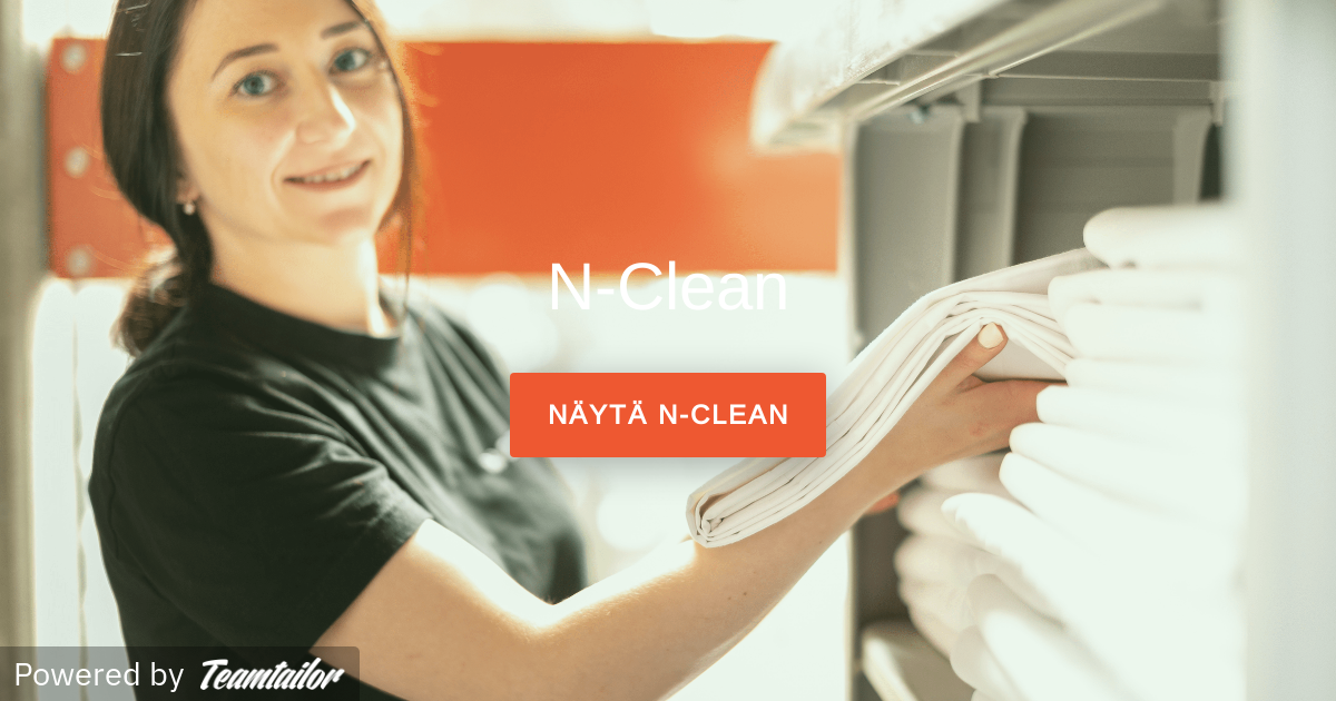 Raikkaasti parempi työnantaja ja kumppani! - N-Clean Oy