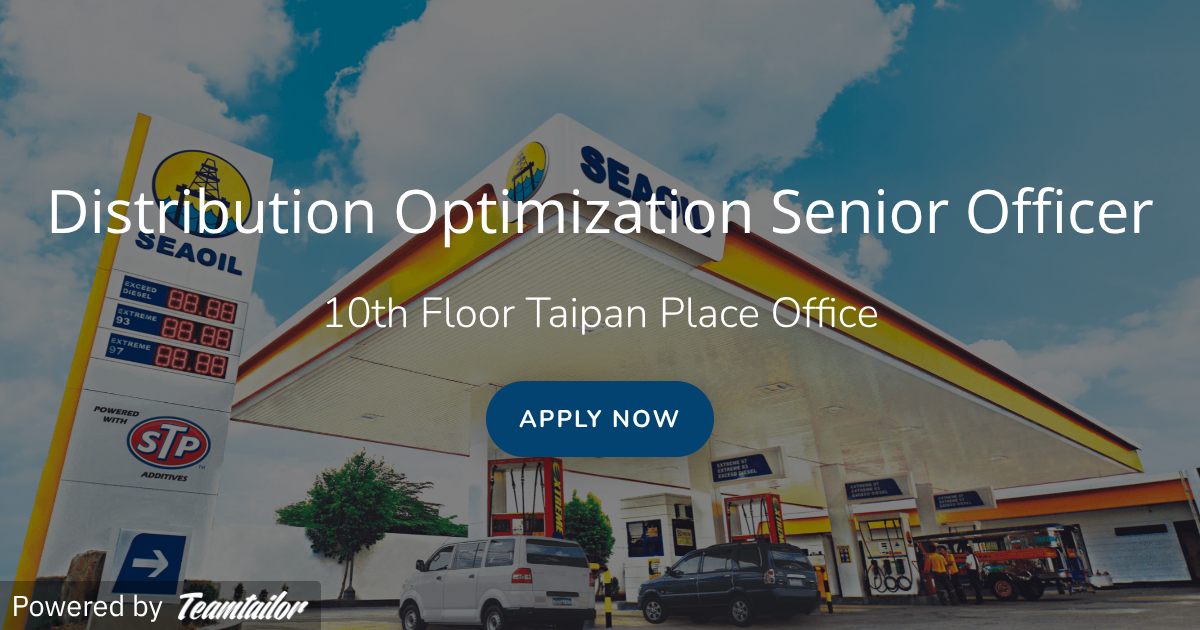 Distribution Optimization Senior Officer - SEAOIL Philippines, Inc.